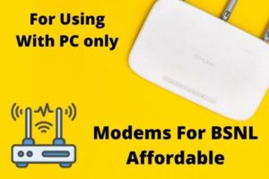 Best Router And Modem For BSNL FTTH Connection (2022)